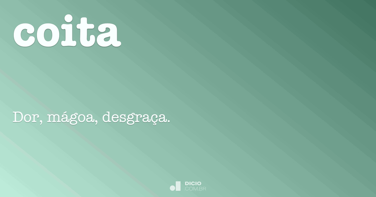 Coita - Dicio, Dicionário Online de Português