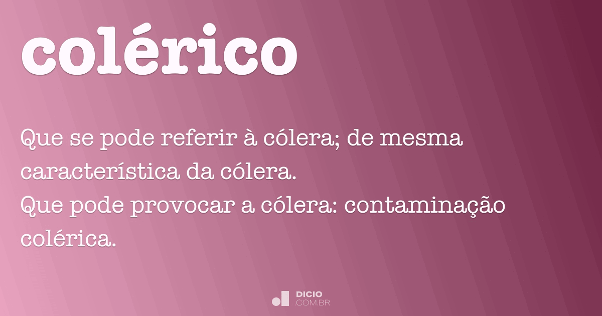 Colérico - Dicio, Dicionário Online de Português