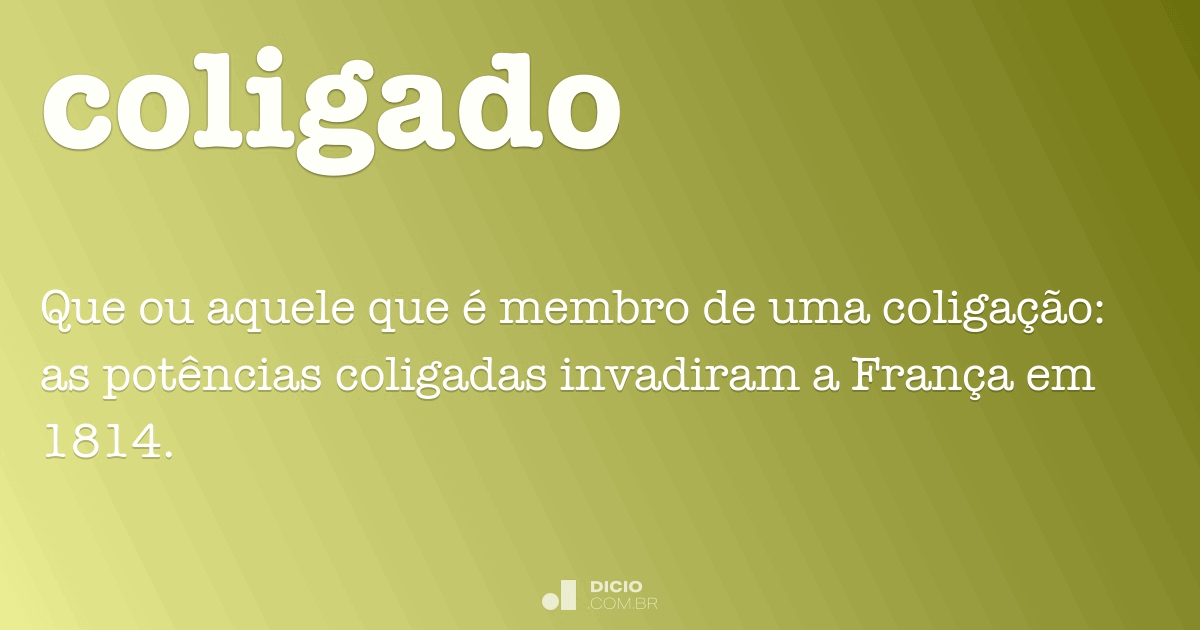Coligado - Dicio, Dicionário Online de Português