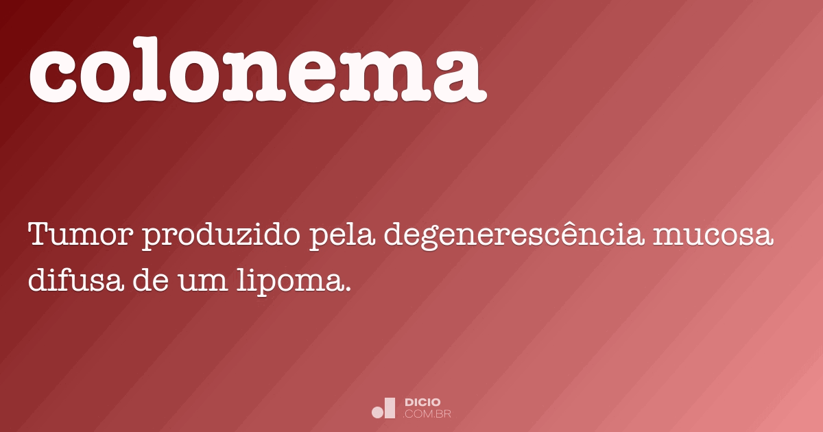 Colonema - Dicio, Dicionário Online de Português