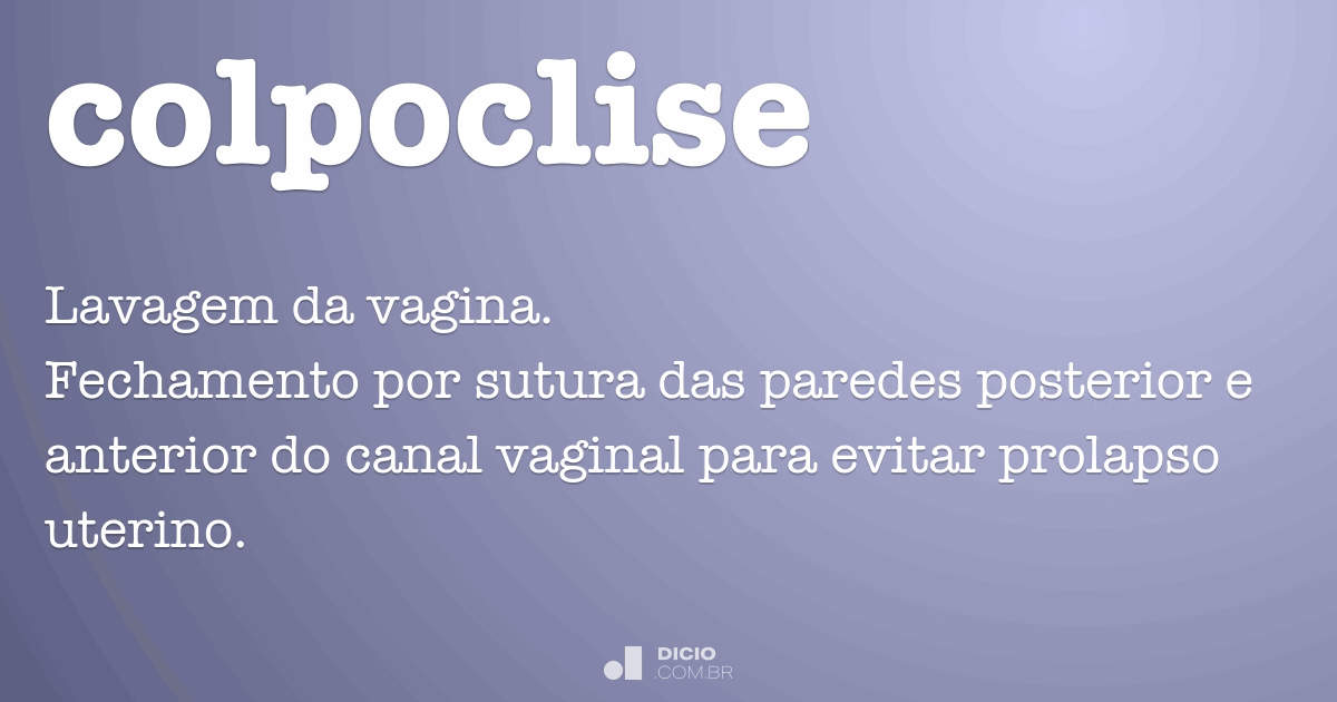 Colpoclise - Dicio, Dicionário Online de Português