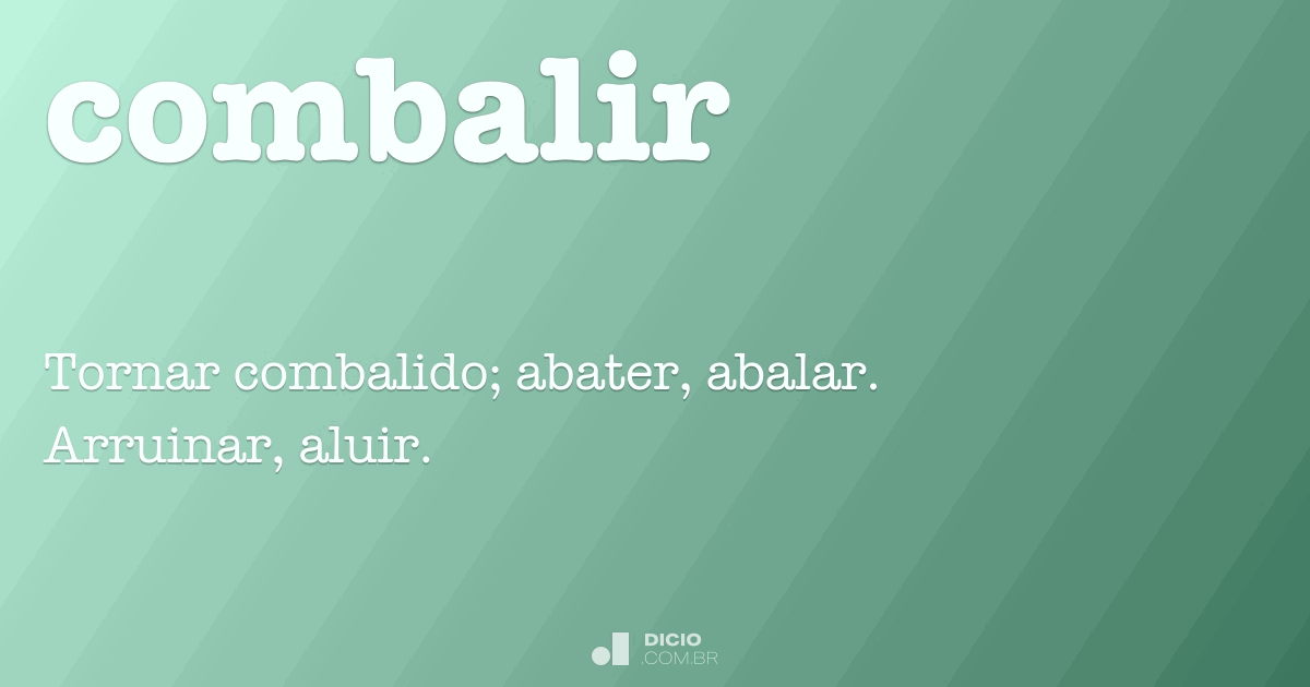 Combalir - Dicio, Dicionário Online de Português