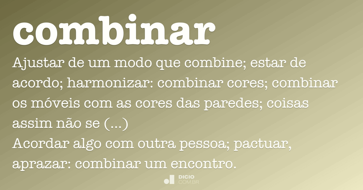 Combinar - Dicio, Dicionário Online de Português