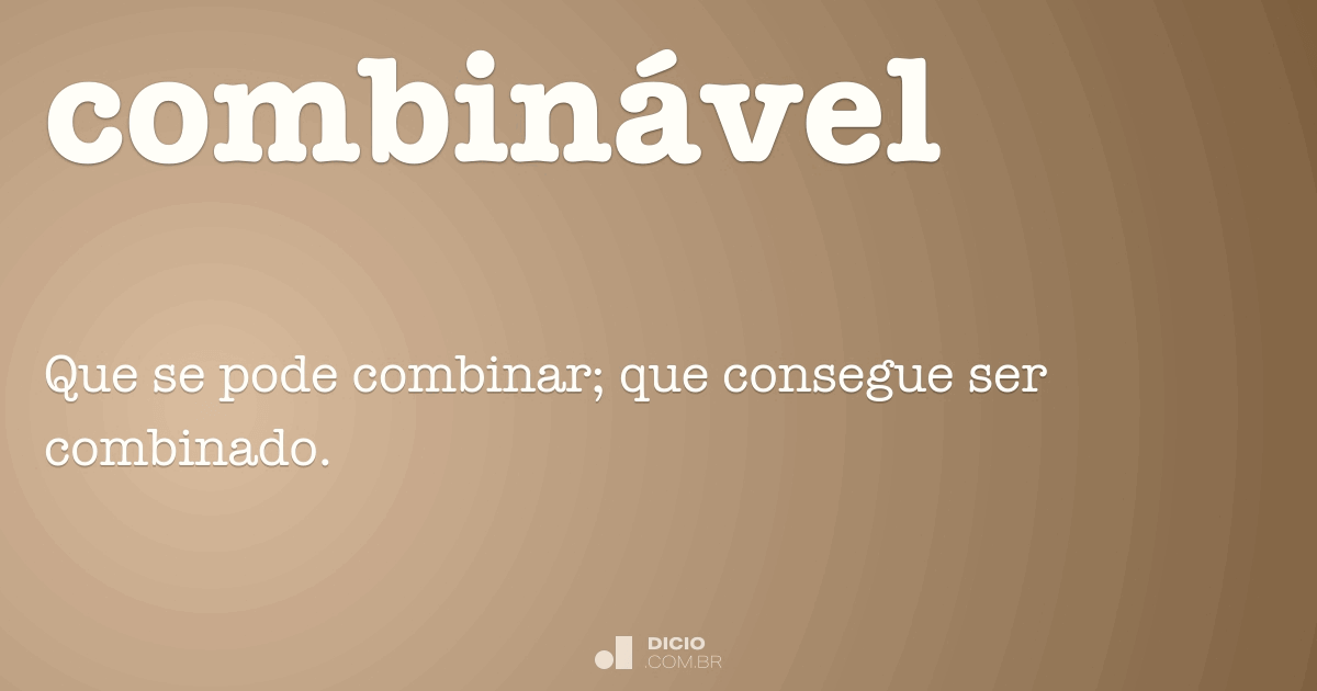 Combinável - Dicio, Dicionário Online de Português