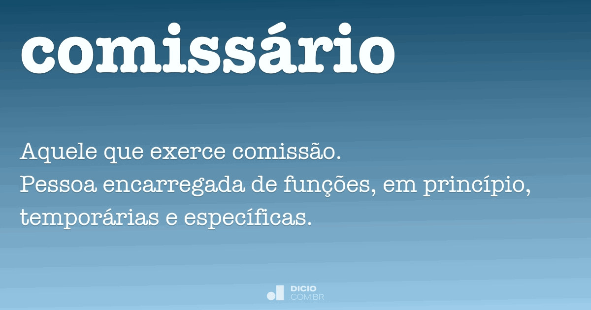 Comissário - Dicio, Dicionário Online de Português