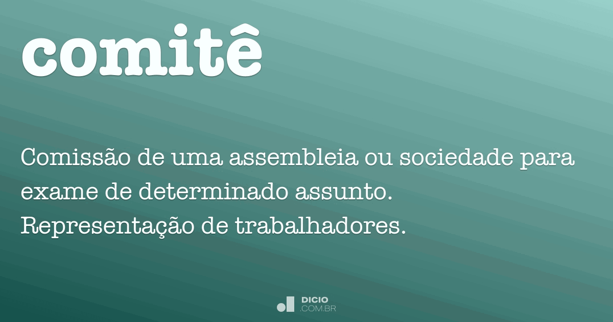 Comitê - Dicio, Dicionário Online de Português