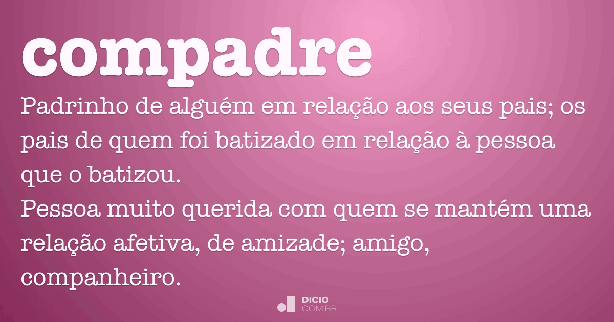 Compadre - Dicio, Dicionário Online de Português