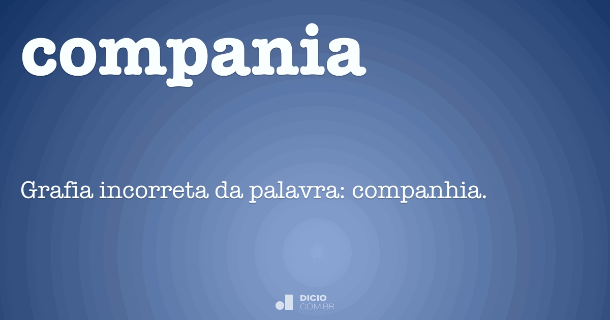 Compania - Dicio, Dicionário Online de Português