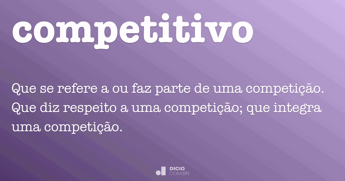 Competitivo - Dicio, Dicionário Online de Português