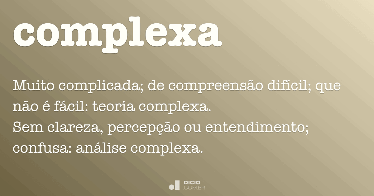 Complexa - Dicio, Dicionário Online de Português