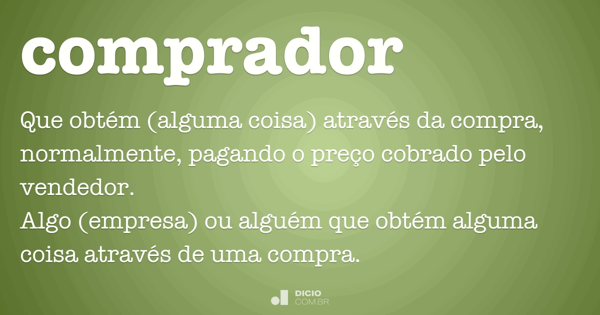 Comprador - Dicio, Dicionário Online de Português