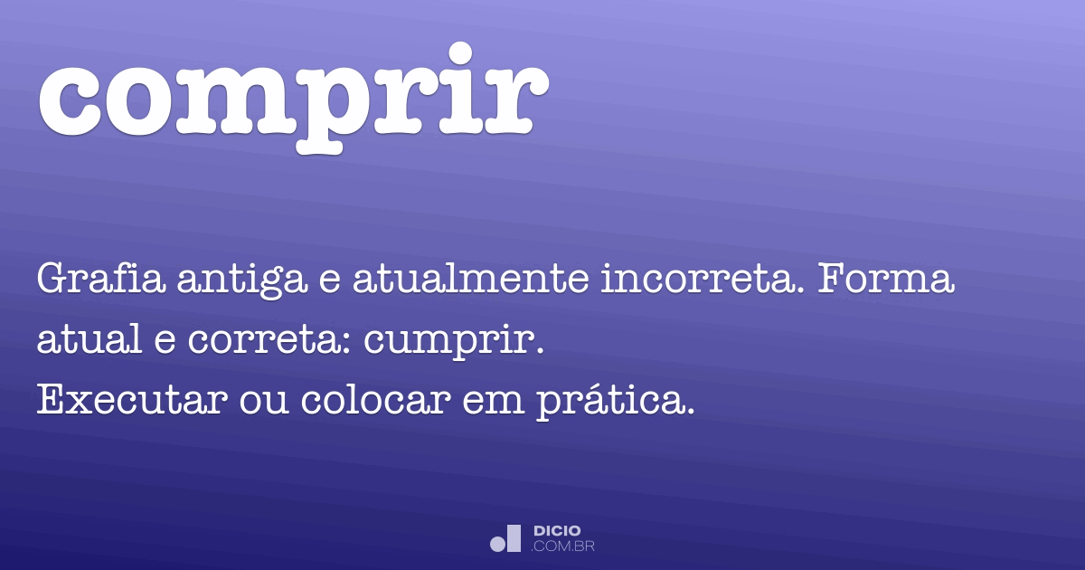 Comprir - Dicio, Dicionário Online de Português