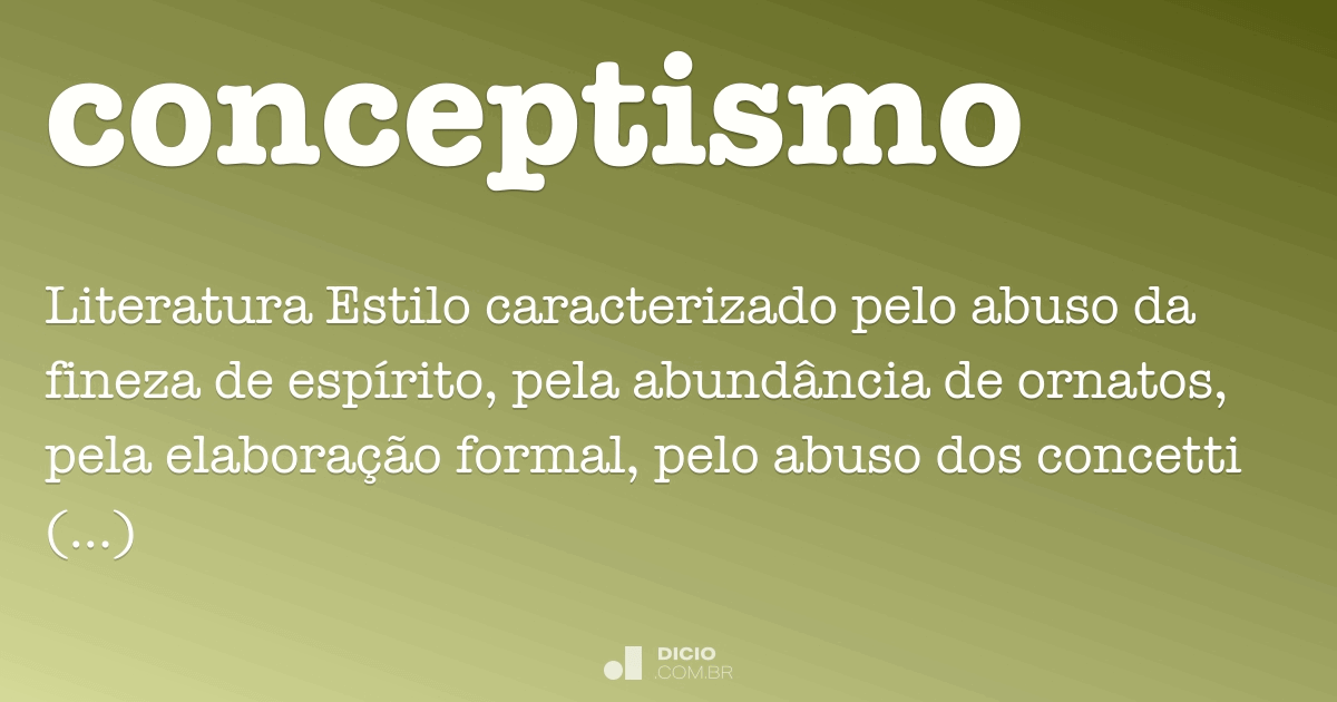 Conceptismo - Dicio, Dicionário Online de Português