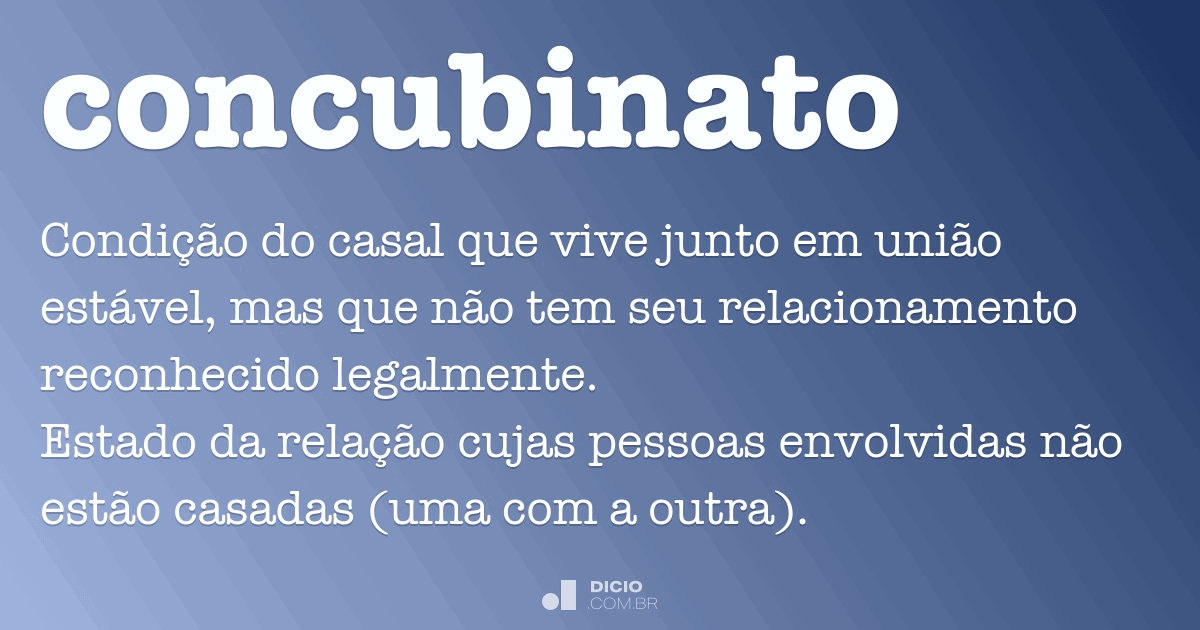 Concubinato - Dicio, Dicionário Online de Português