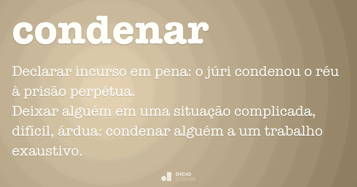 Condenar - Dicio, Dicionário Online de Português