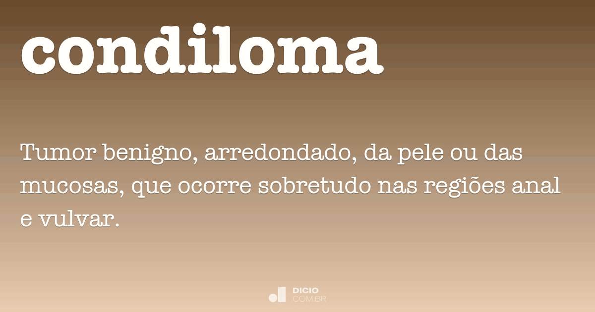 Condiloma - Dicio, Dicionário Online de Português
