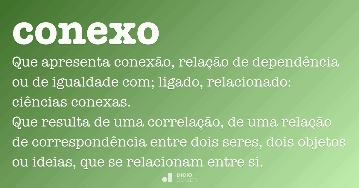 Conexo - Dicio, Dicionário Online de Português