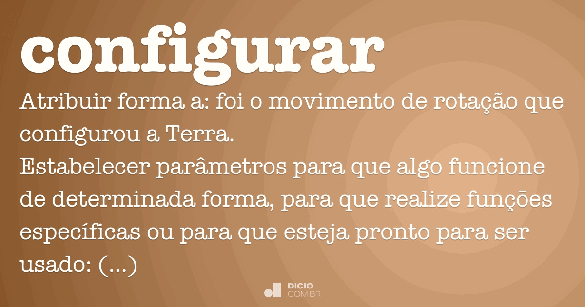 Configurar - Dicio, Dicionário Online de Português