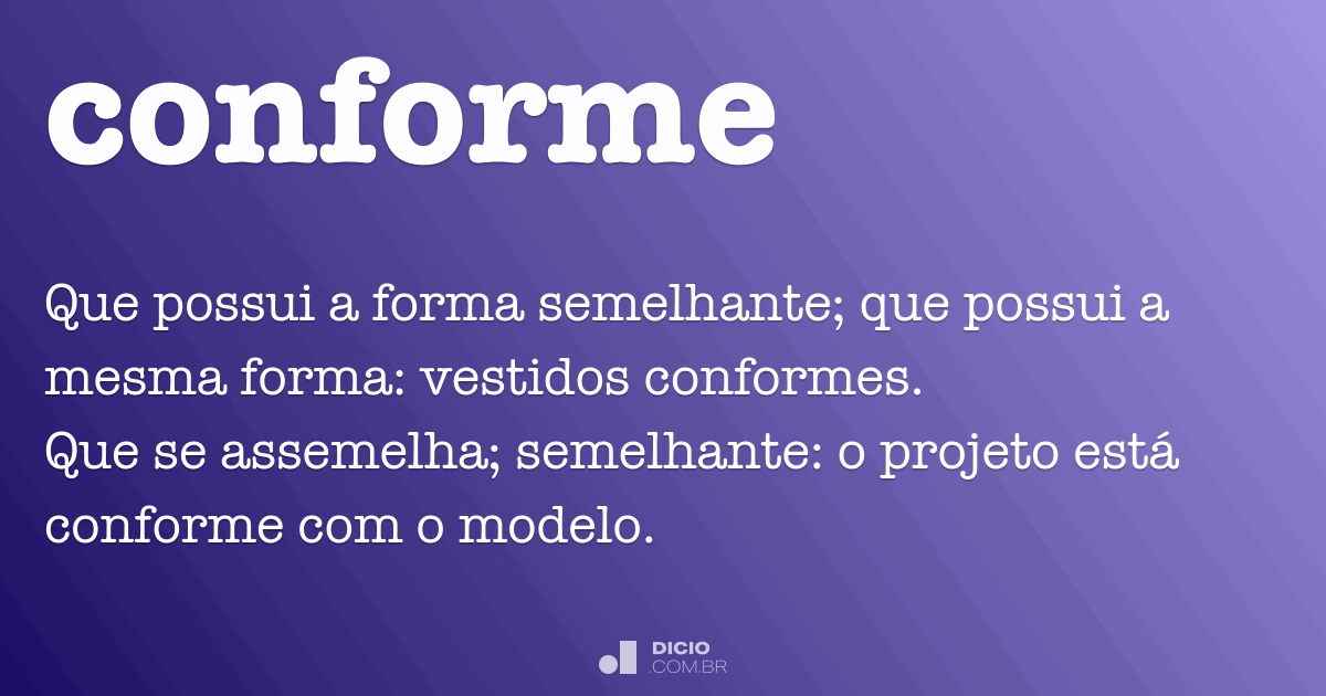 Conforme - Dicio, Dicionário Online de Português