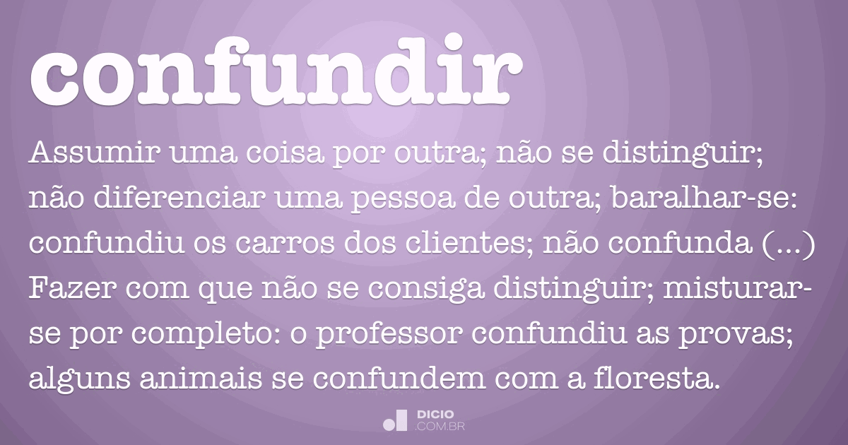 Confundir - Dicio, Dicionário Online de Português