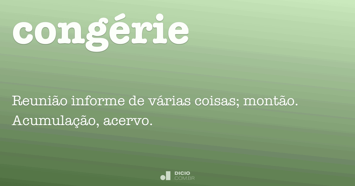 Congérie - Dicio, Dicionário Online de Português