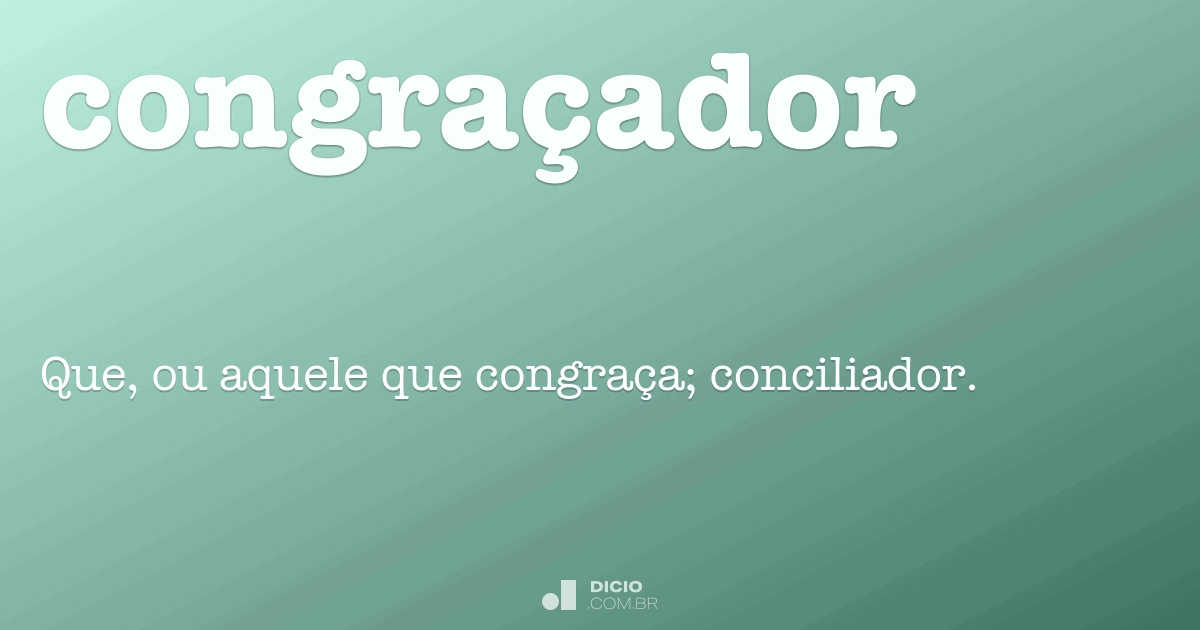 Congraçador - Dicio, Dicionário Online de Português
