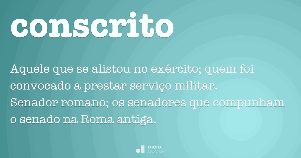 Conscrito - Dicio, Dicionário Online de Português