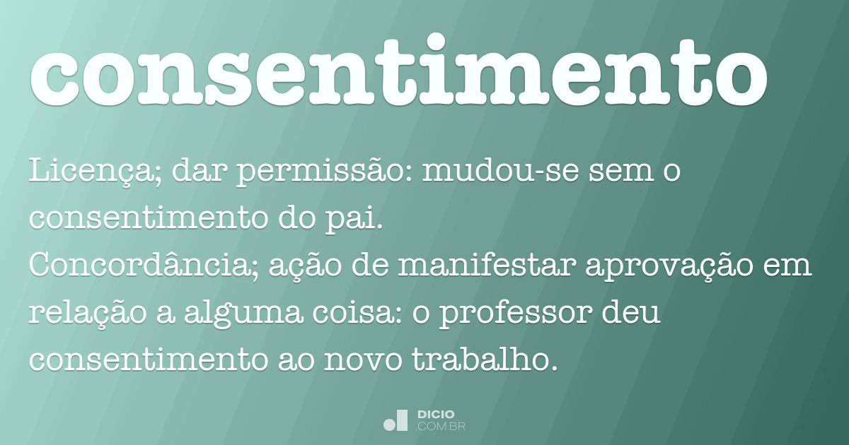 Consentimento - Dicio, Dicionário Online de Português
