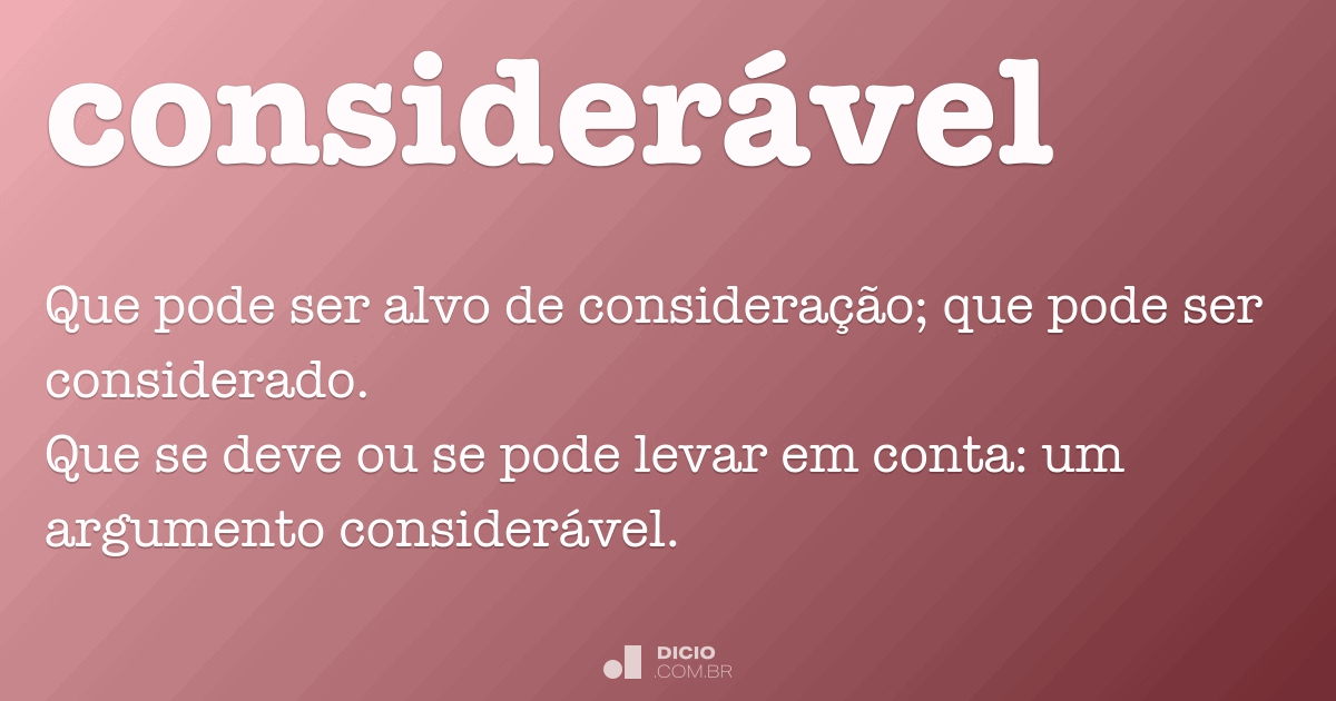 Considerável - Dicio, Dicionário Online de Português