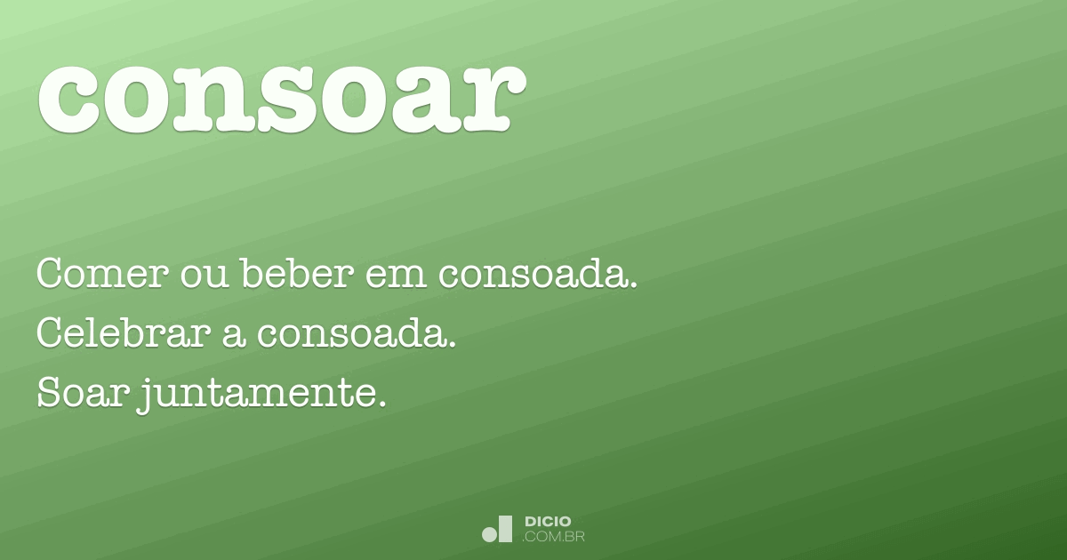 Consoar - Dicio, Dicionário Online de Português
