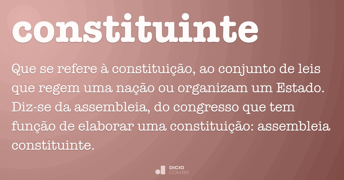 Constituinte - Dicio, Dicionário Online de Português