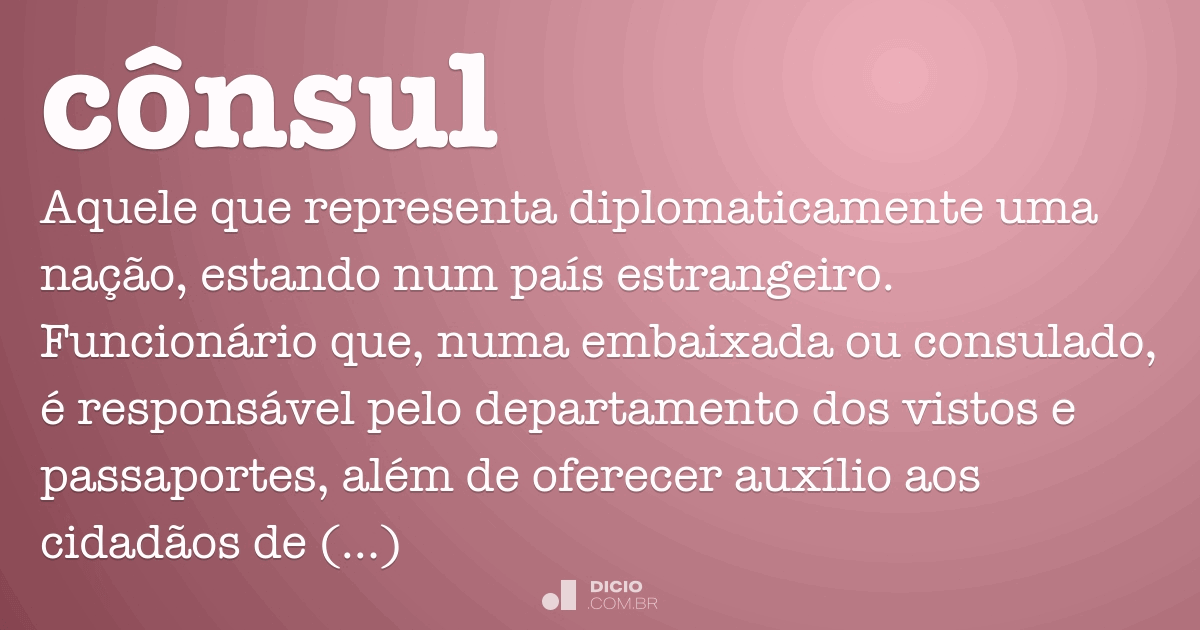 Cônsul - Dicio, Dicionário Online de Português