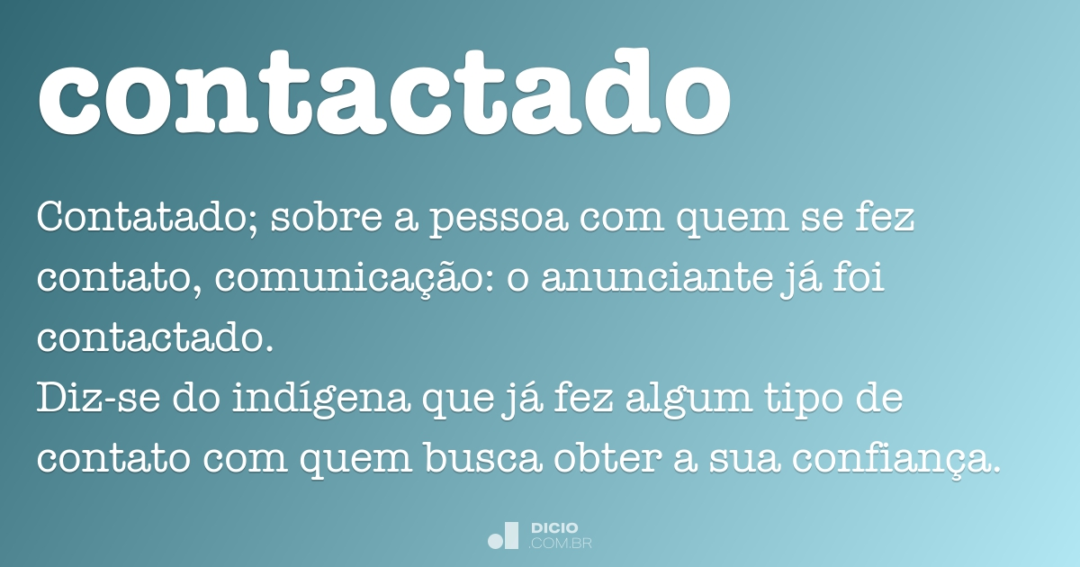 Contactado - Dicio, Dicionário Online de Português