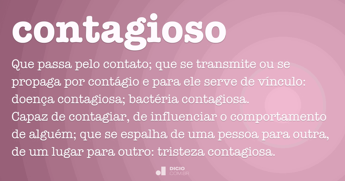 Contagioso - Dicio, Dicionário Online de Português
