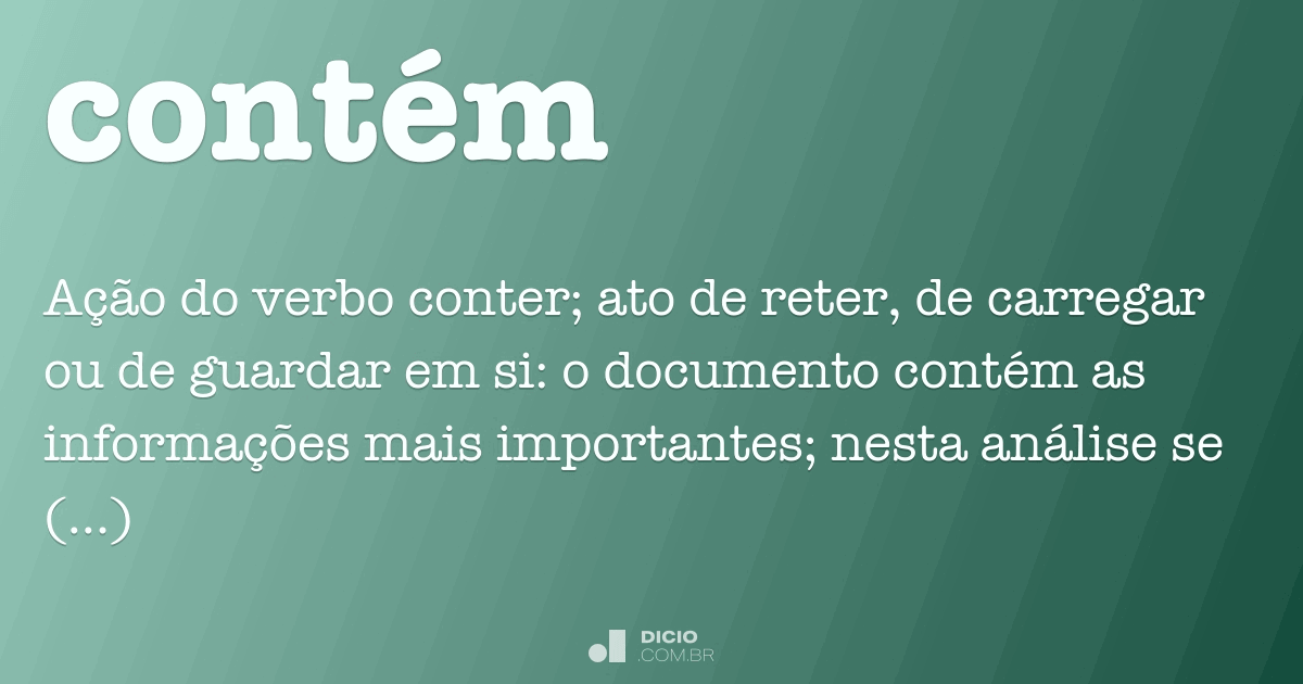 Contém - Dicio, Dicionário Online de Português