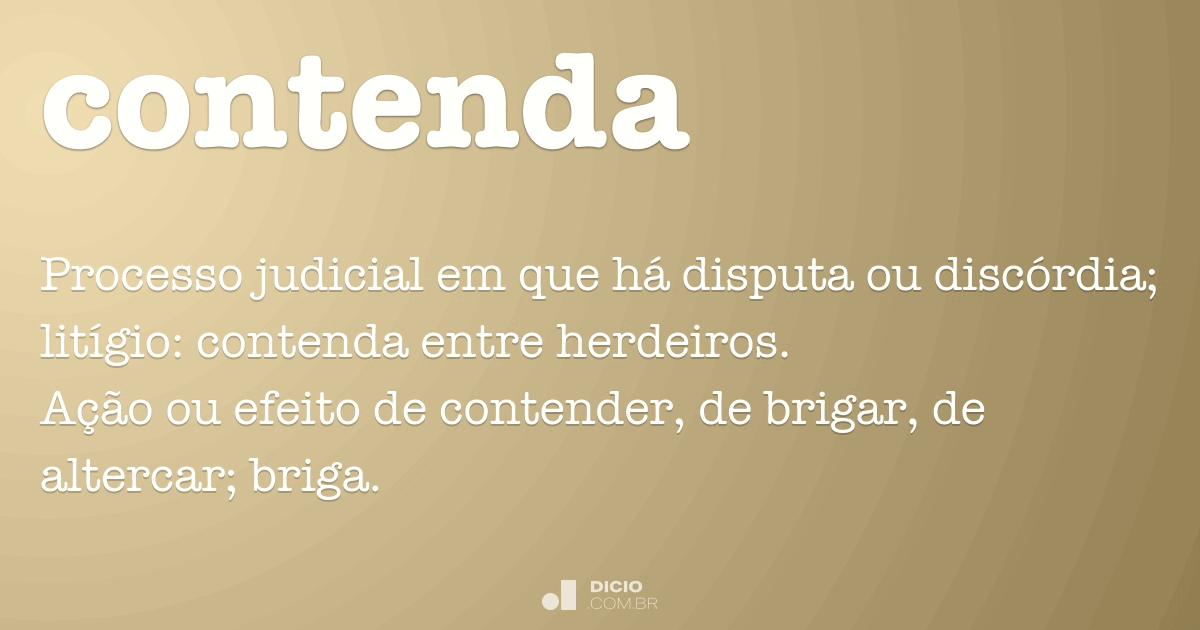 Contenda - Dicio, Dicionário Online de Português