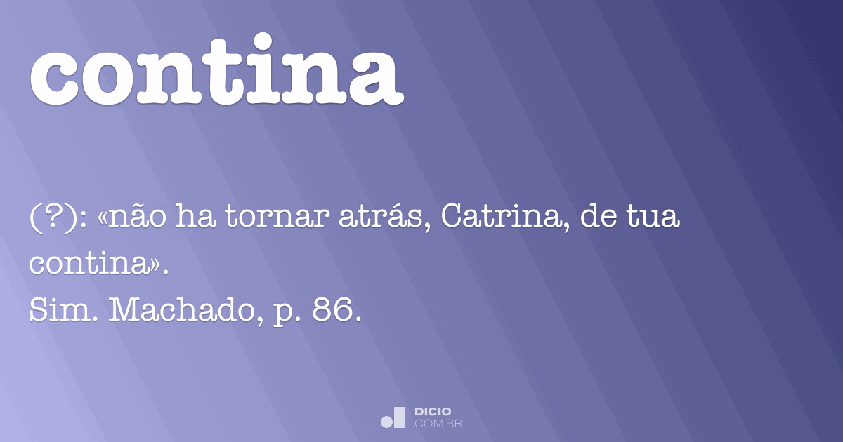 Contina - Dicio, Dicionário Online de Português