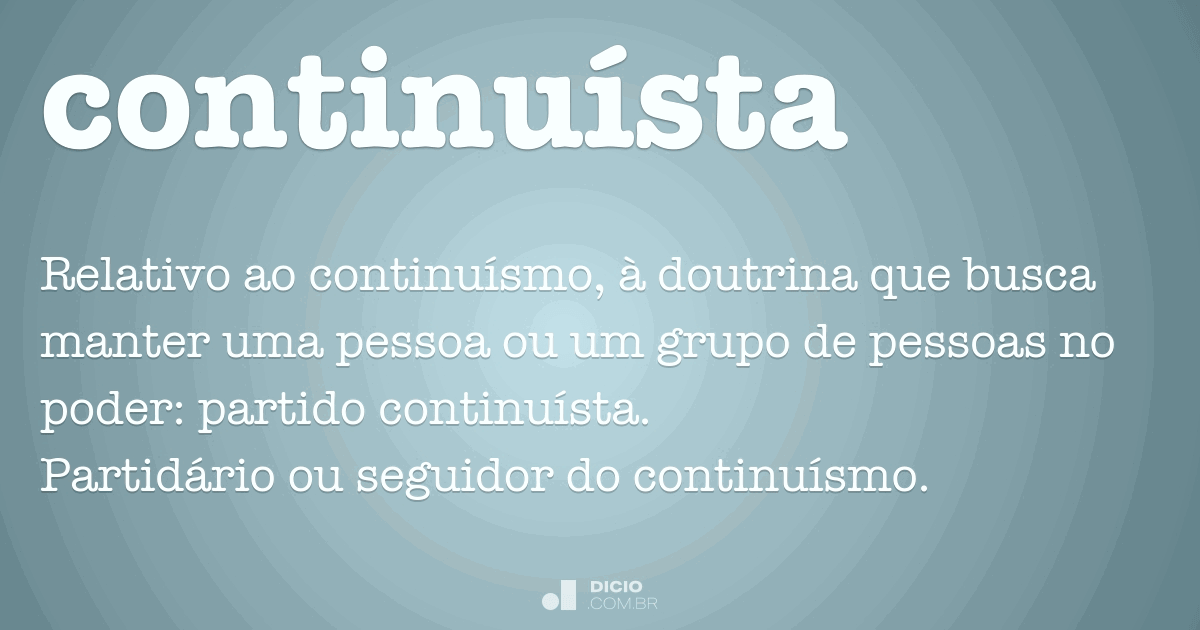 Continuísta - Dicio, Dicionário Online de Português