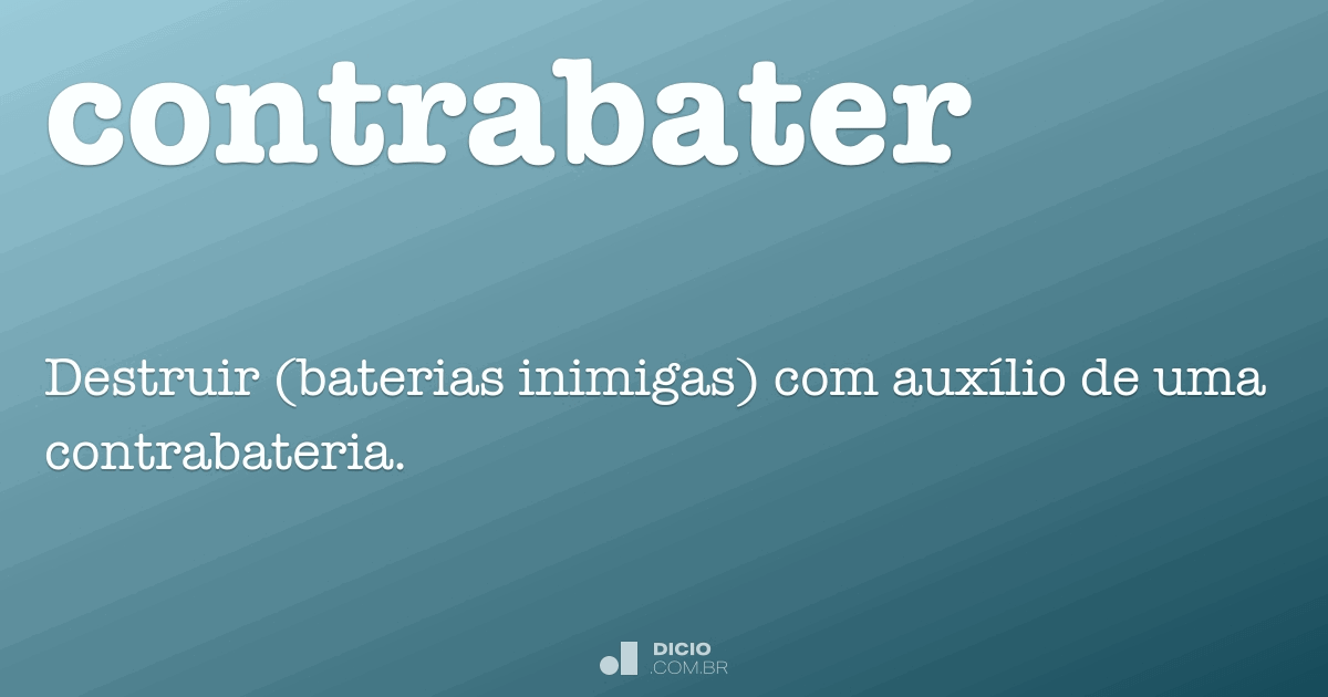 Contrabater - Dicio, Dicionário Online de Português
