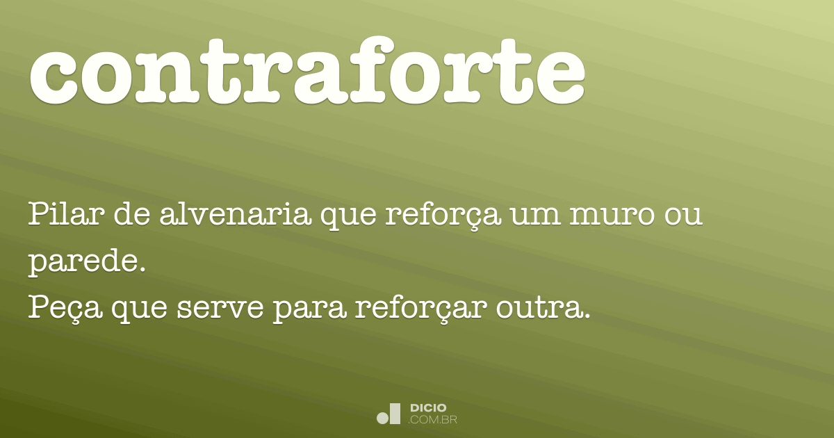 Contraforte - Dicio, Dicionário Online de Português