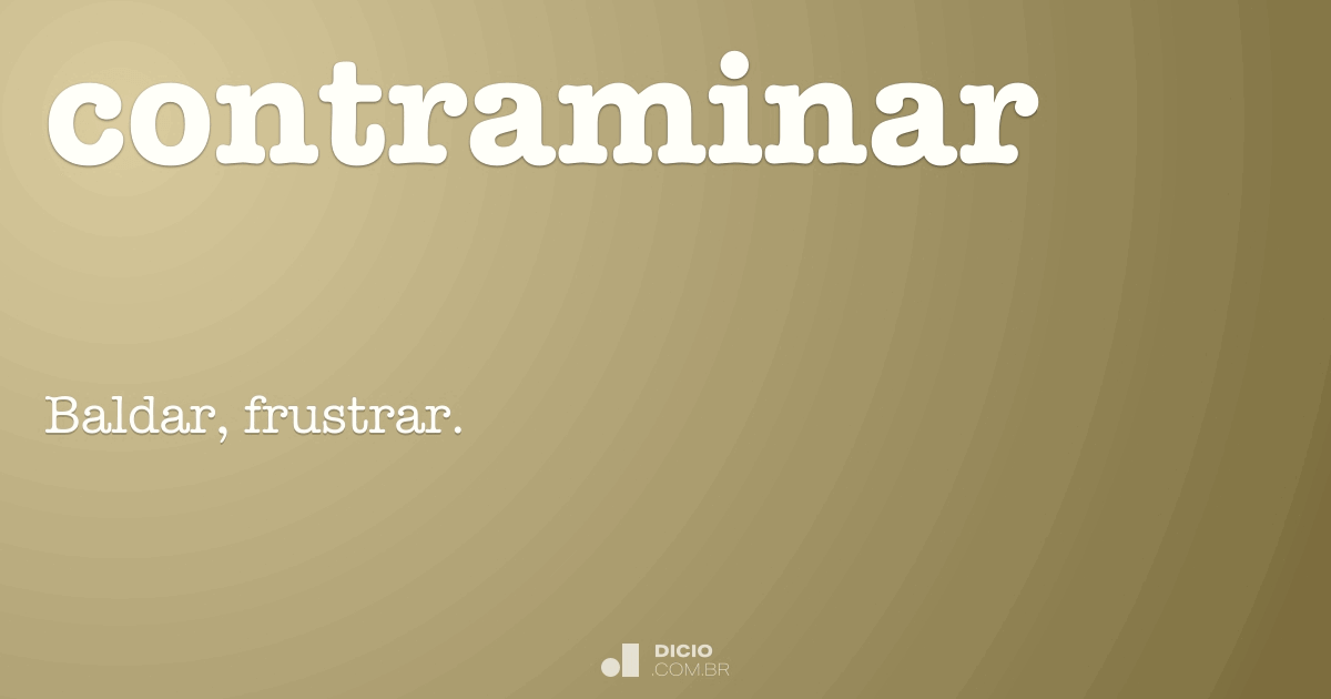 Contraminar - Dicio, Dicionário Online de Português