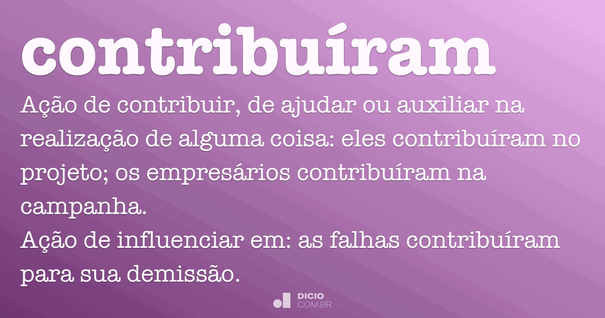 Contribuíram - Dicio, Dicionário Online de Português