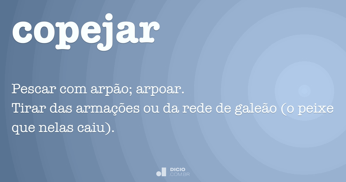 Copejar - Dicio, Dicionário Online de Português