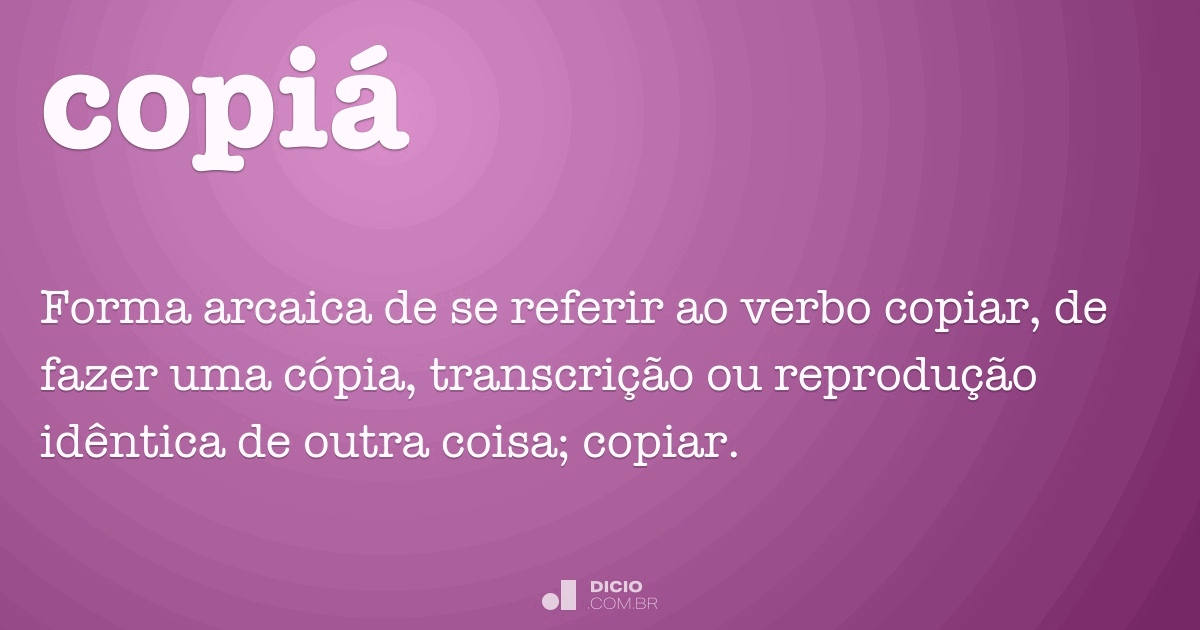 Copiá - Dicio, Dicionário Online de Português