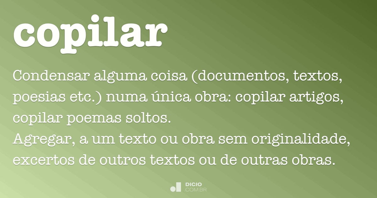 Copilar - Dicio, Dicionário Online de Português