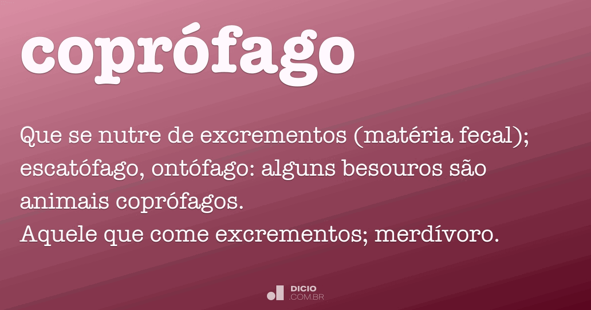 Coprófago - Dicio, Dicionário Online de Português