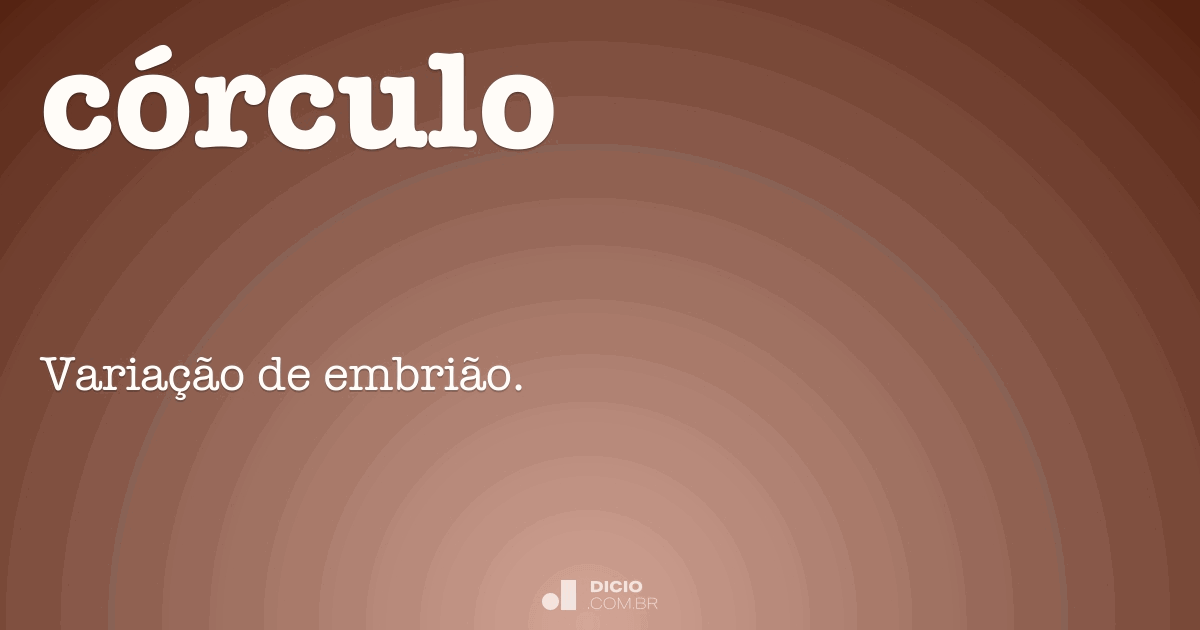 Córculo - Dicio, Dicionário Online de Português