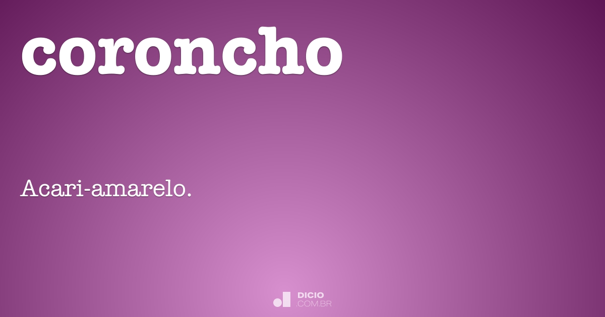 Coroncho - Dicio, Dicionário Online de Português