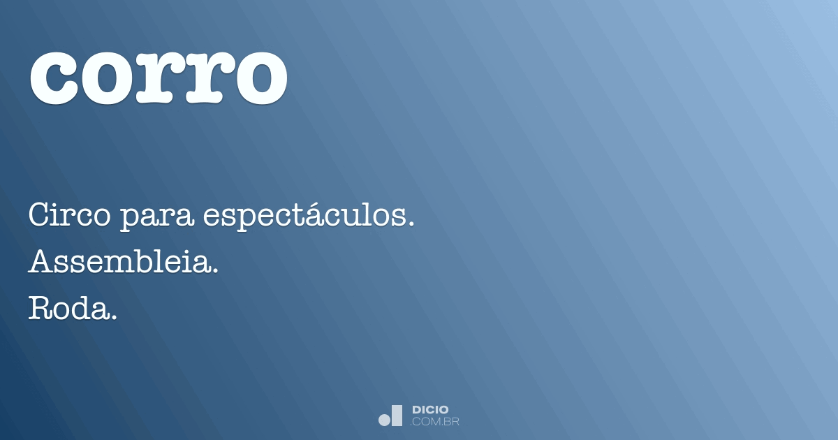 Corro - Dicio, Dicionário Online de Português