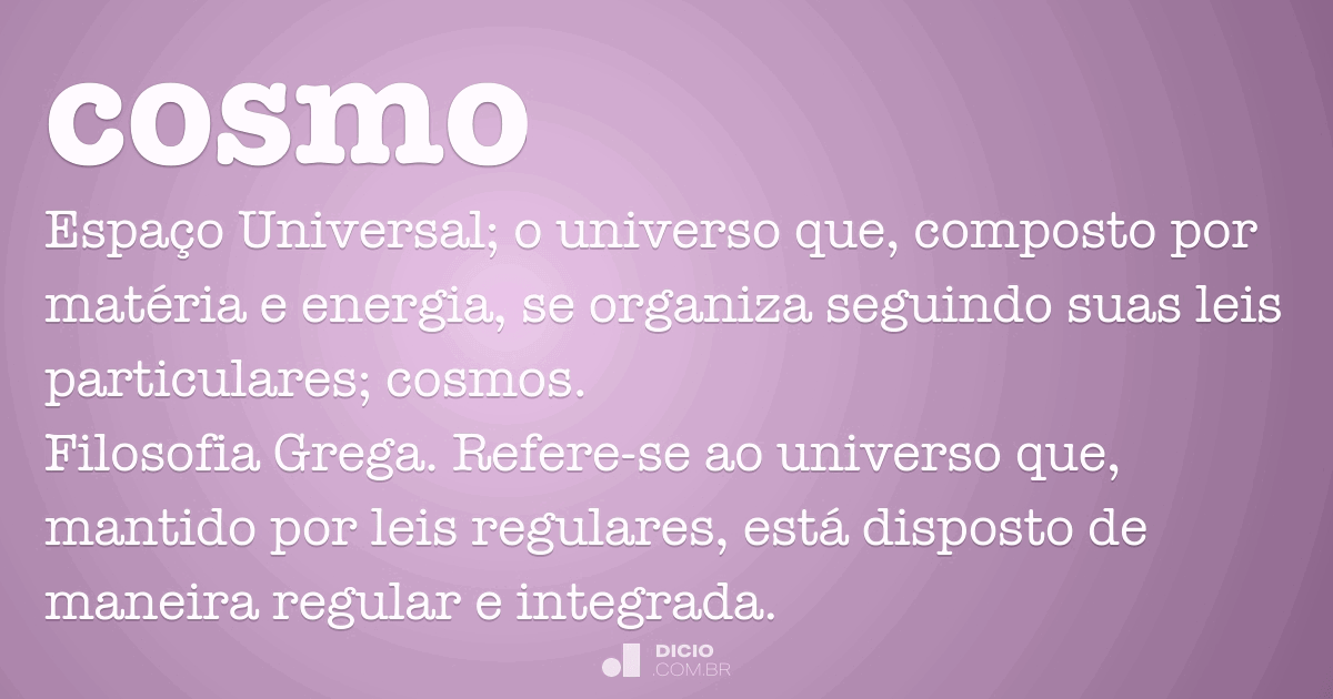 Cosmo - Dicio, Dicionário Online de Português